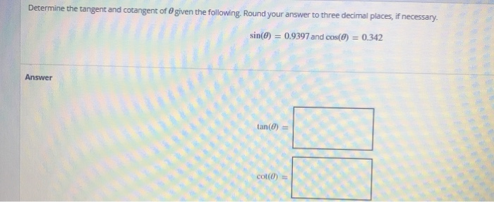 Solved Determine the tangent and cotangent of given the | Chegg.com