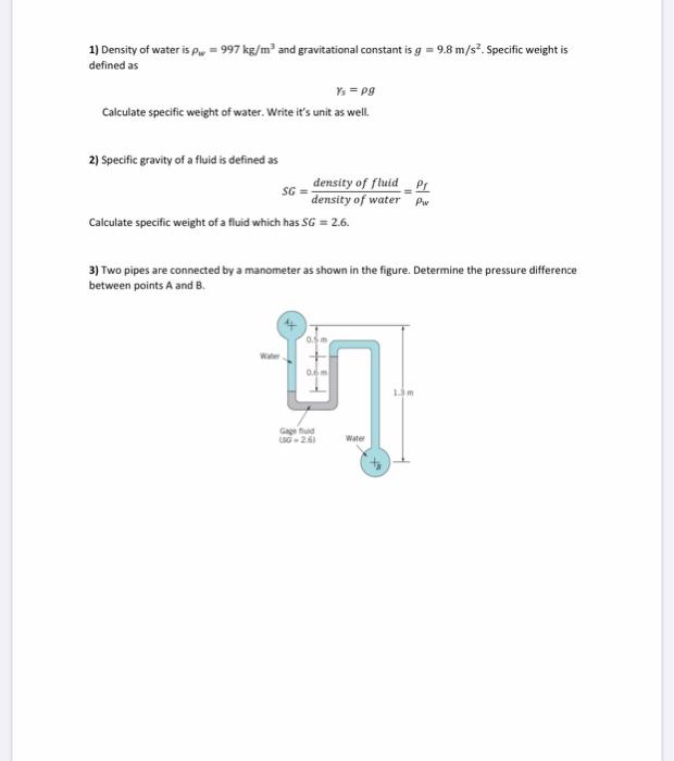 Solved 1) Density of water is ρw=997 kg/m3 and gravitational | Chegg.com