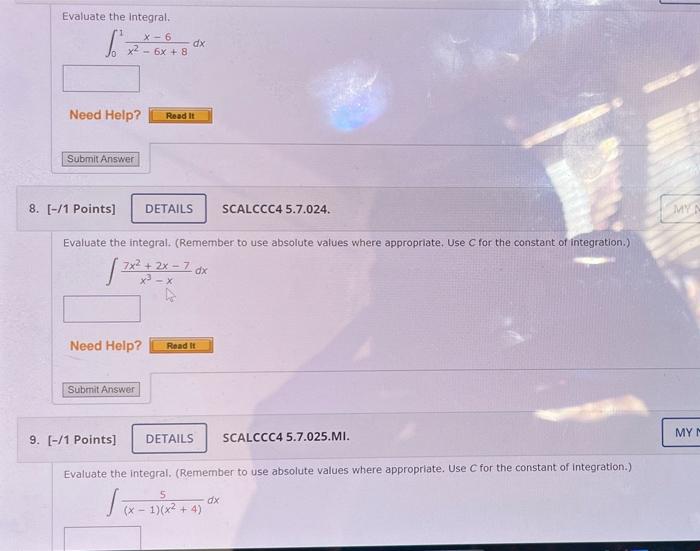 Solved Evaluate the integral. ∫01x2−6x+8x−6dx [−/1 Points] | Chegg.com