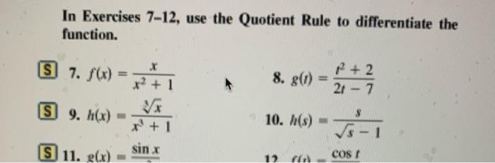Solved In Exercises 7-12, use the Quotient Rule to | Chegg.com