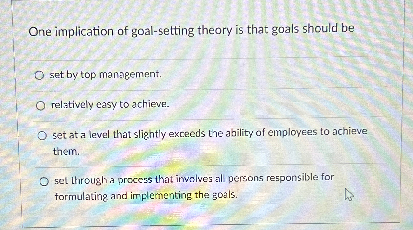 Solved One implication of goal-setting theory is that goals | Chegg.com