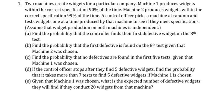 Solved 1. Two machines create widgets for a particular | Chegg.com