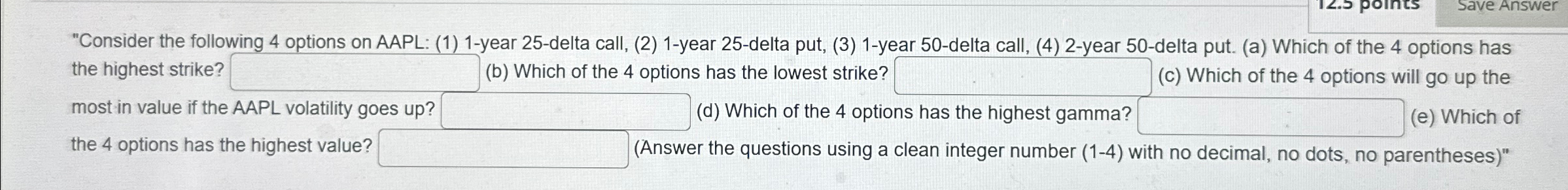 Solved "Consider the following 4 ﻿options on AAPL: | Chegg.com
