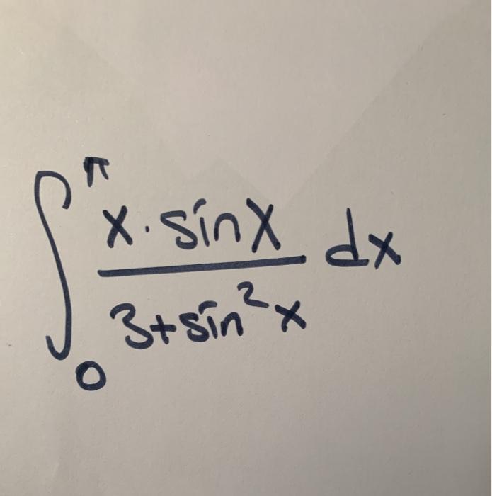 Solved si x. sinx dx 3+ sin²x | Chegg.com