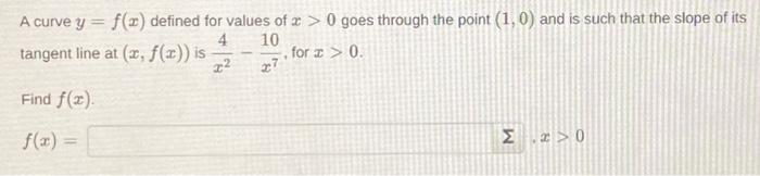 Solved A curve y = f(x) defined for values of x > 0 goes | Chegg.com