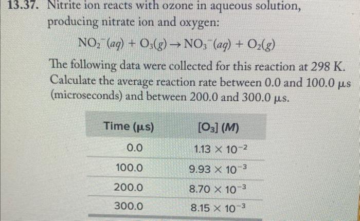 Solved 37. Nitrite ion reacts with ozone in aqueous | Chegg.com