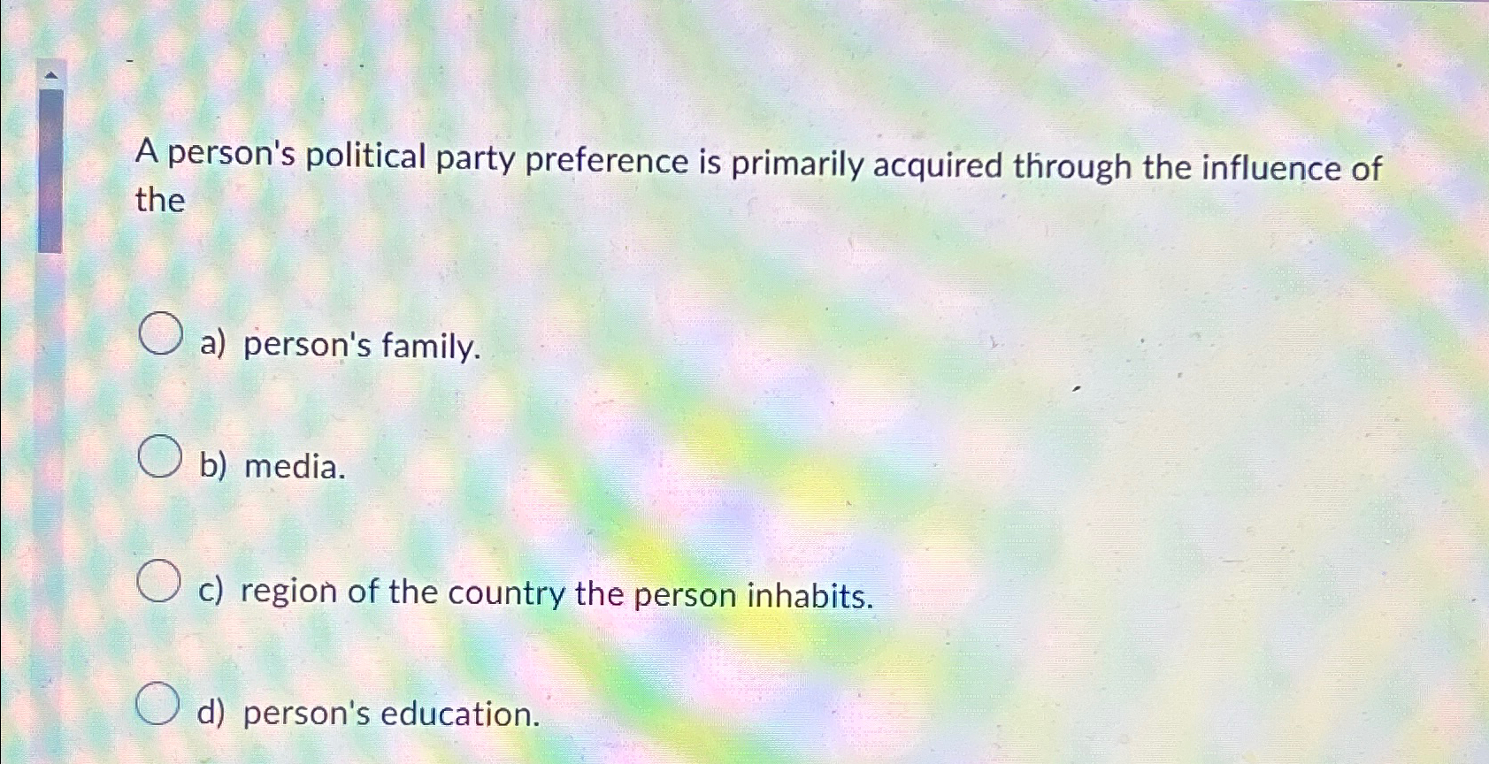 Solved A person's political party preference is primarily | Chegg.com