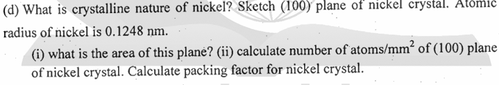 Solved (d) ﻿What is crystalline nature of nickel? Sketch | Chegg.com
