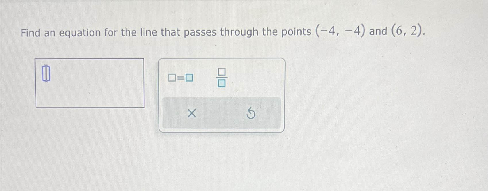 Solved Find an equation for the line that passes through the | Chegg.com