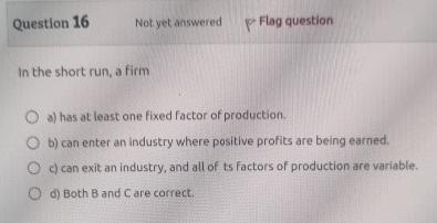 Solved Question 16Not yet answeredFlag questionIn the short | Chegg.com
