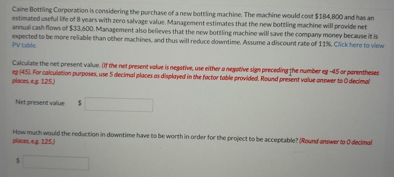 Solved Caine Bottling Corporation is considering the | Chegg.com