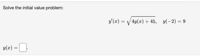 Solved Solve the initial value problem: | Chegg.com