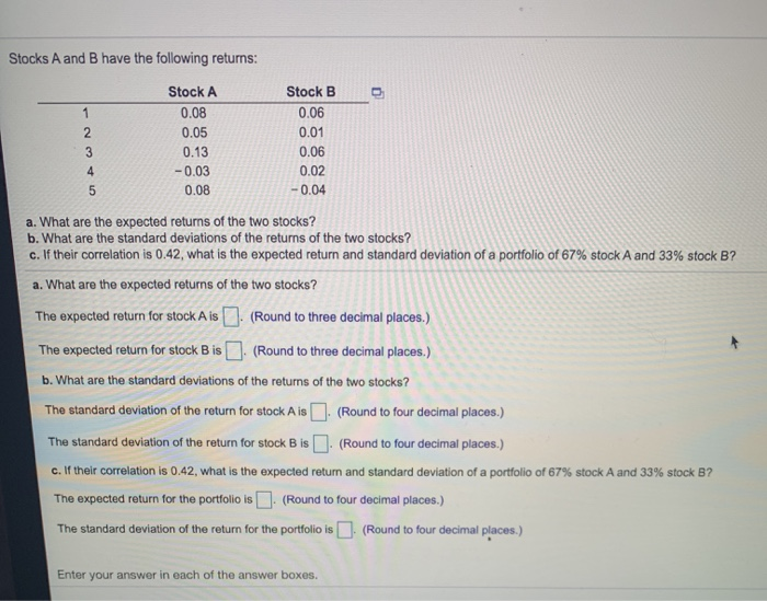 Solved Stocks A and B have the following returns: WN Stock A | Chegg.com