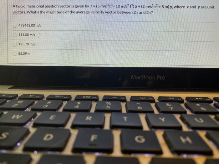 Solved A two dimensional position vector is given by r= (5 | Chegg.com