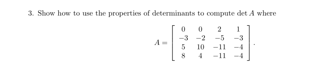 Solved Show how to use the properties of determinants to | Chegg.com