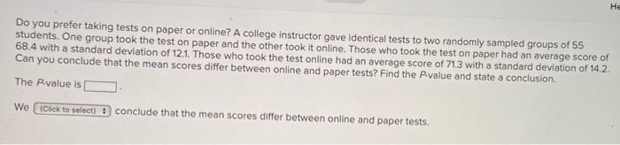 Solved He Do you prefer taking tests on paper or online? A | Chegg.com