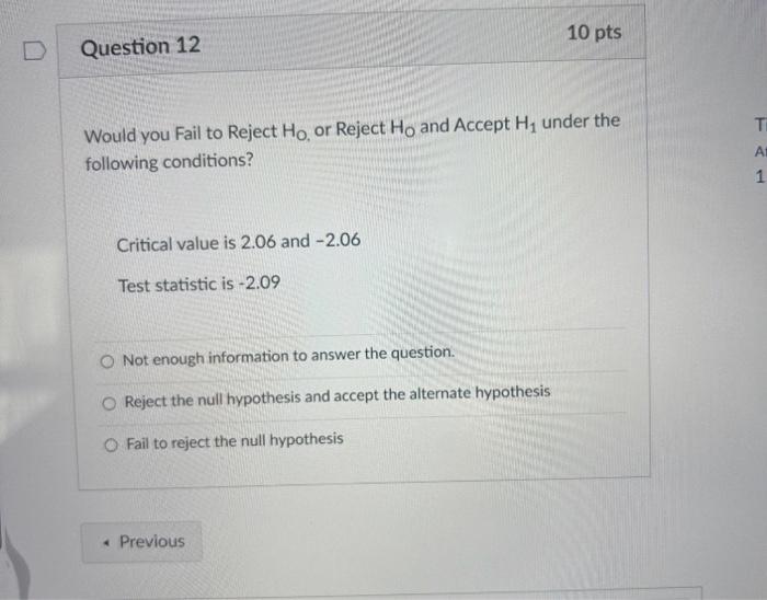 Solved Would you Fail to Reject HO, or Reject HO and | Chegg.com