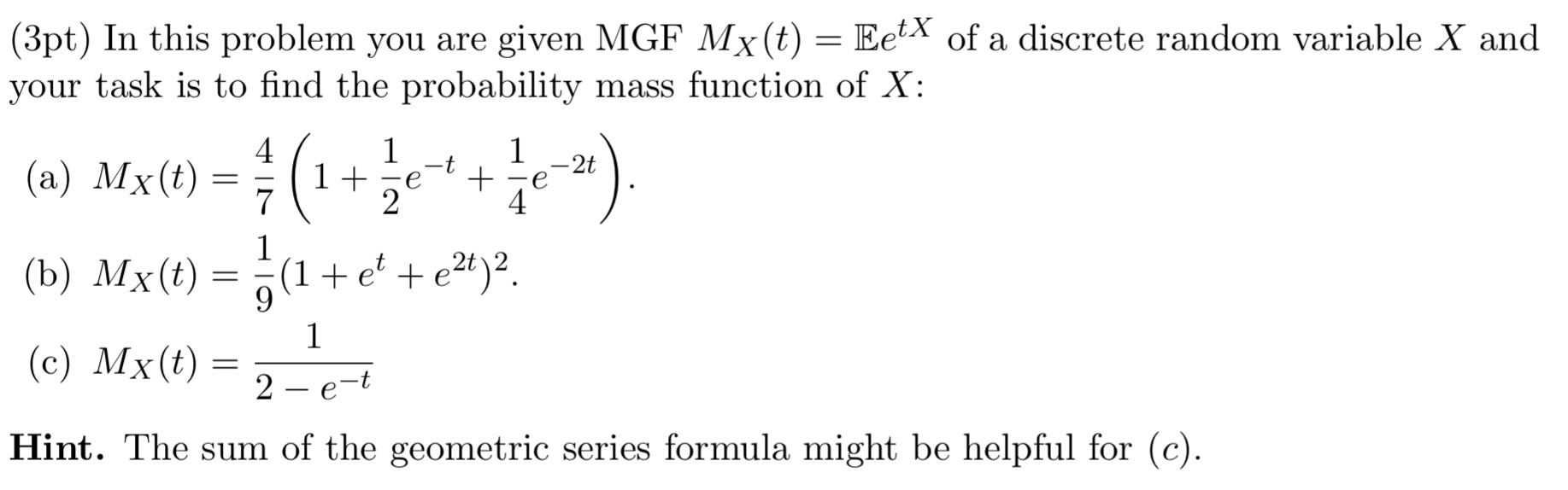 Solved In this problem you are given MGF Mx(t)=Eetx ﻿of a | Chegg.com