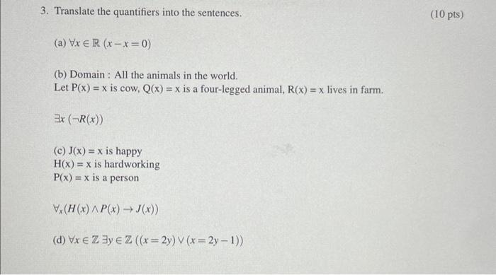 Solved 3. Translate the quantifiers into the sentences. (a) | Chegg.com
