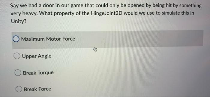 Solved Which of the following Unity Joint types is most | Chegg.com