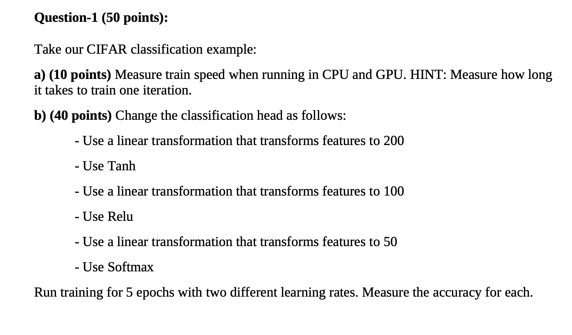 Solved Question-1 (50 points):Take our CIFAR classification | Chegg.com Solved Question-1 (50 points):Take our CIFAR classification | Chegg.com