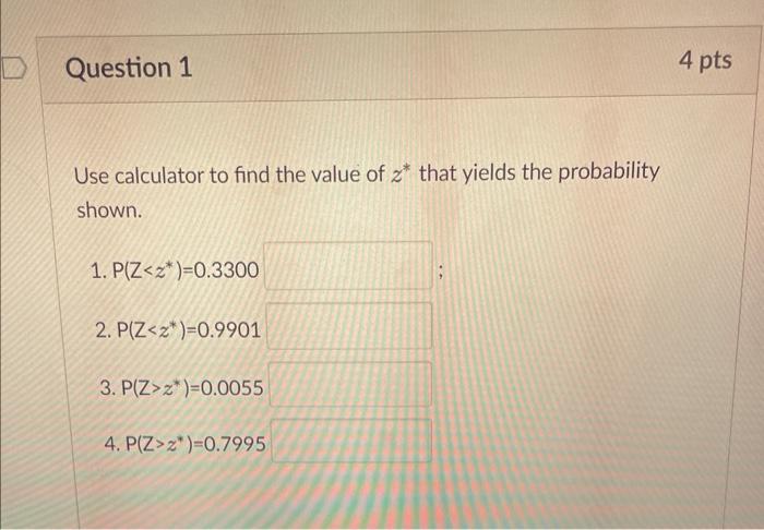 Solved Use calculator to find the value of z∗ that yields | Chegg.com