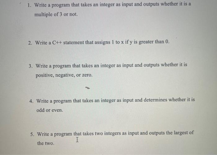 Solved 1. Write a program that takes an integer as input and | Chegg.com