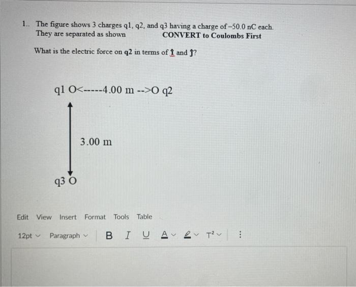 Solved 1.. The figure shows 3 charges q1,q2, and q3 having a | Chegg.com