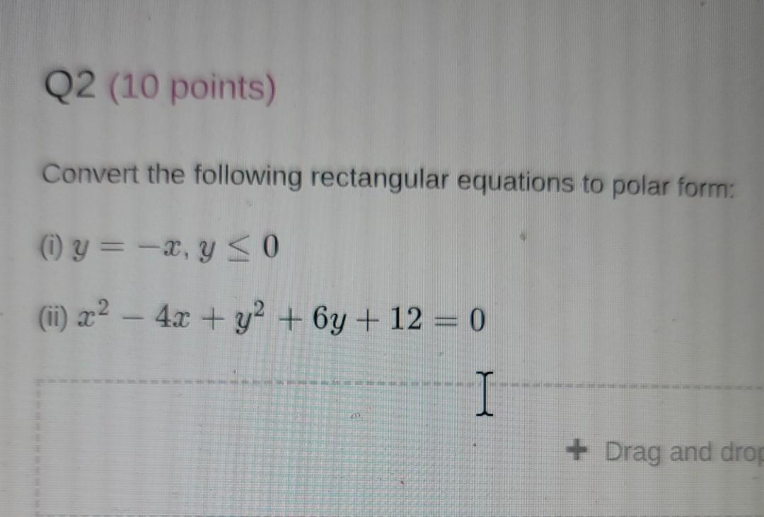 Solved Q2 (10 points) Convert the following rectangular | Chegg.com Solved Q2 (10 points) Convert the following rectangular | Chegg.com