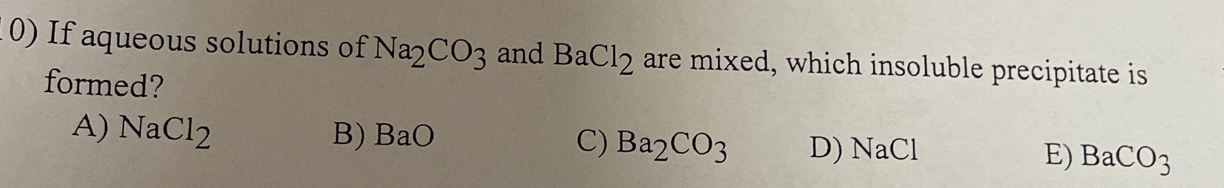 Solved If aqueous solutions of Na2CO3 ﻿and BaCl2 ﻿are mixed, | Chegg.com