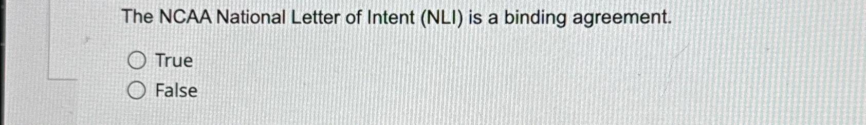 Solved The NCAA National Letter of Intent (NLI) ﻿is a | Chegg.com