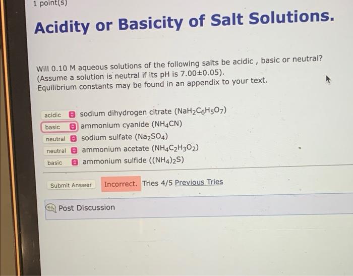 Solved 1 points) Acidity or Basicity of Salt Solutions. Will | Chegg.com