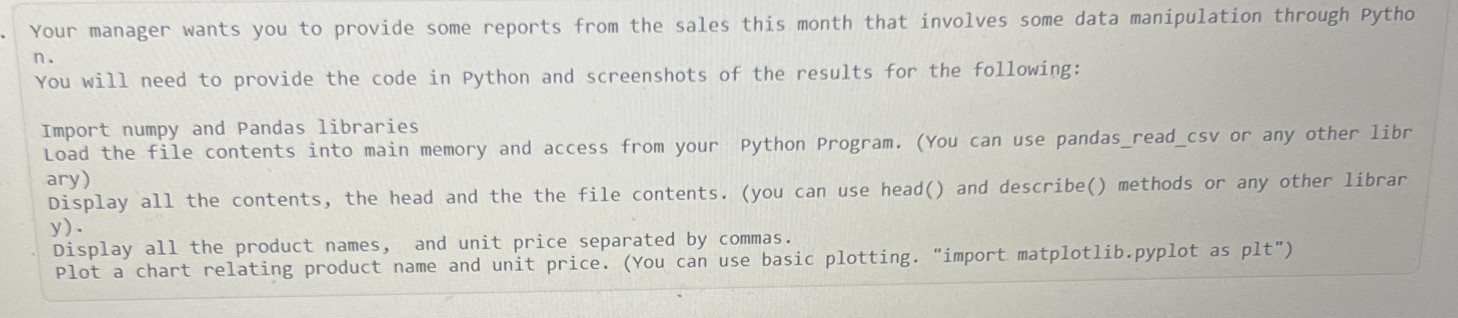 Solved Your manager wants you to provide some reports from | Chegg.com