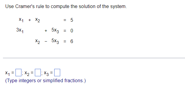 Solved Use Cramer's rule to compute the solution of the | Chegg.com