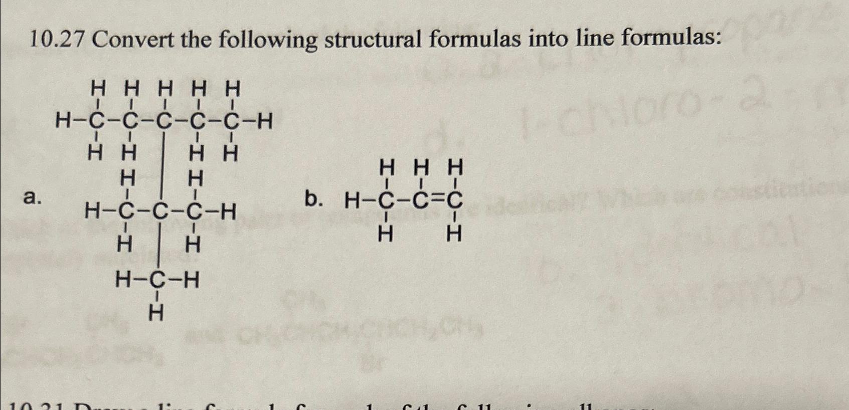 Solved Convert the following structural formulas into line | Chegg.com Solved Convert the following structural formulas into line | Chegg.com