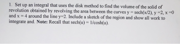 Solved 1. Set up an integral that uses the disk method to | Chegg.com