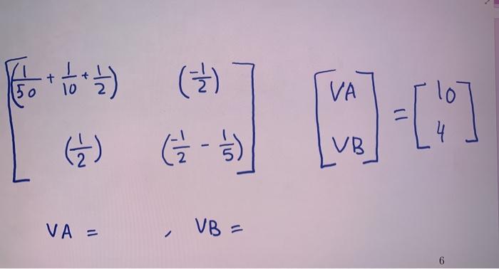 Solved + 50 VA (주) ( 주의 (주 - ) [1] () VB VA - VB = | Chegg.com