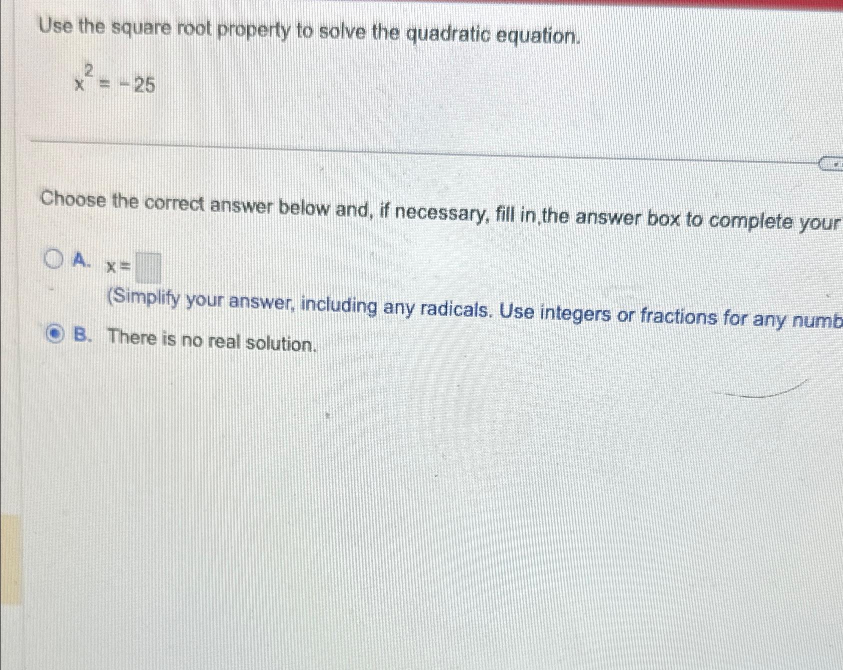 Solved Use the square root property to solve the quadratic | Chegg.com