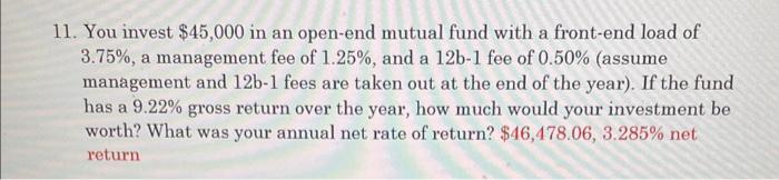 Solved 11. You invest $45,000 in an open-end mutual fund | Chegg.com