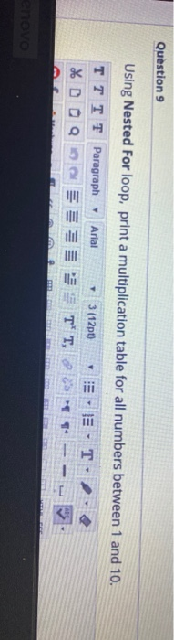 Solved Question 9 Using Nested For loop, print a | Chegg.com