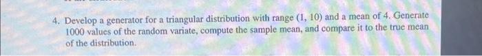 Solved 4. Develop a generator for a triangular distribution | Chegg.com