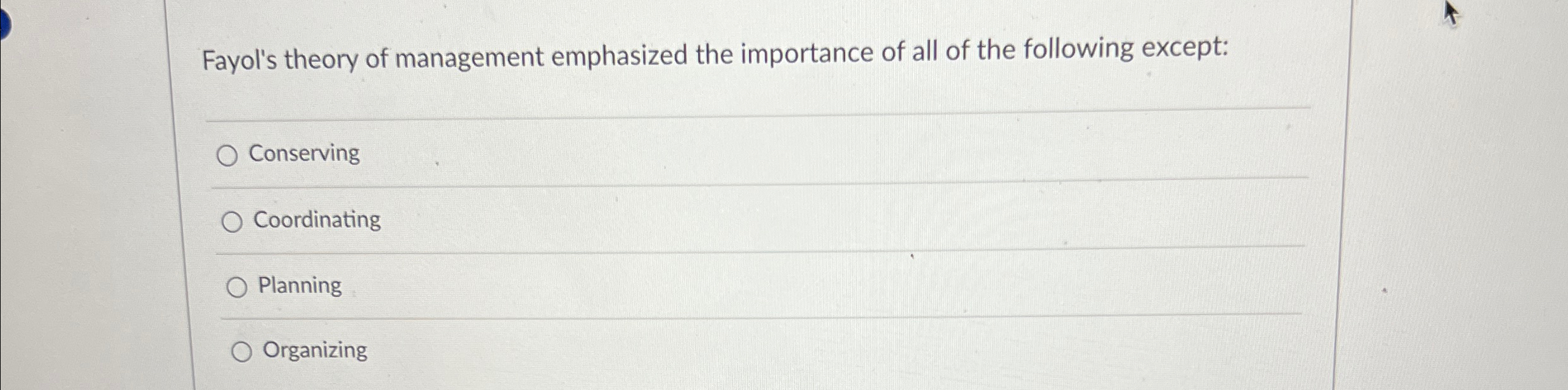 Solved Fayol's theory of management emphasized the | Chegg.com