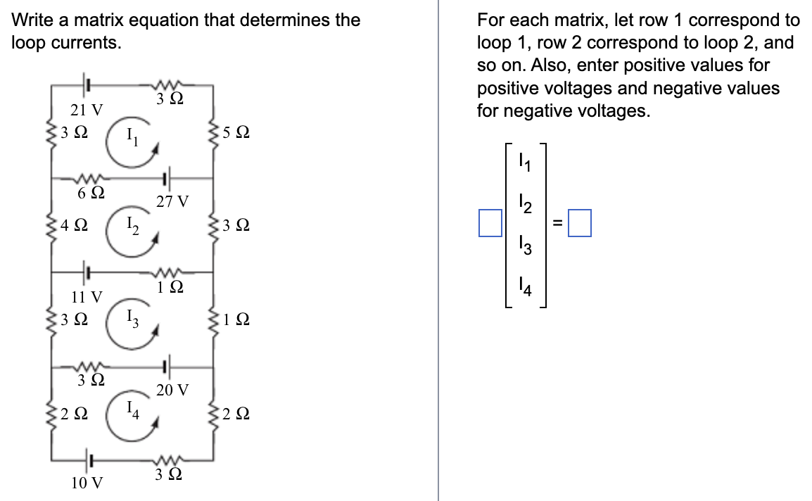 Solved For each matrix, let row 1 ﻿correspond toloop 1, ﻿row | Chegg.com
