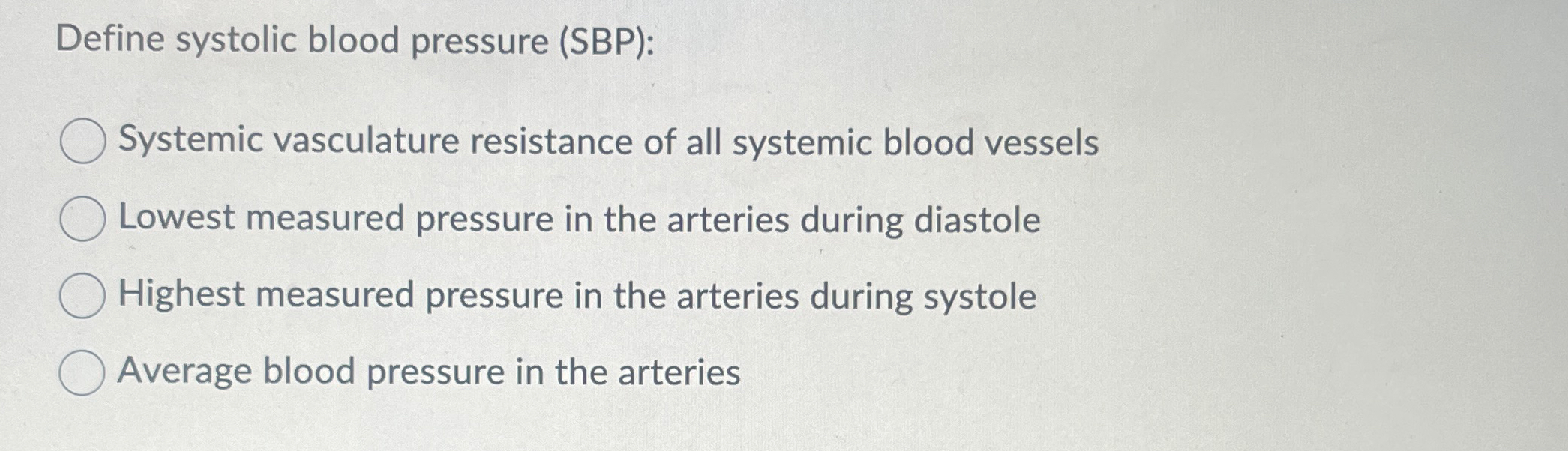 Solved Define systolic blood pressure (SBP):Systemic | Chegg.com