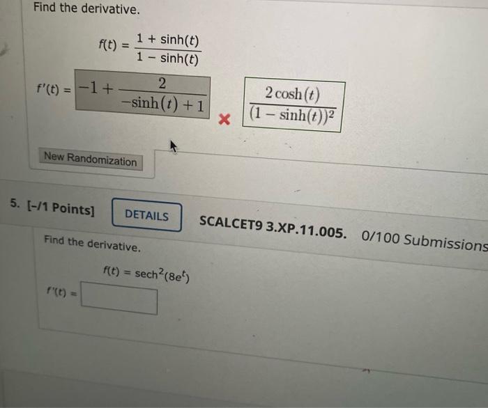 Solved Find the derivative. 1 + sinh(t) 1 - sinh(t) f'(t) = | Chegg.com