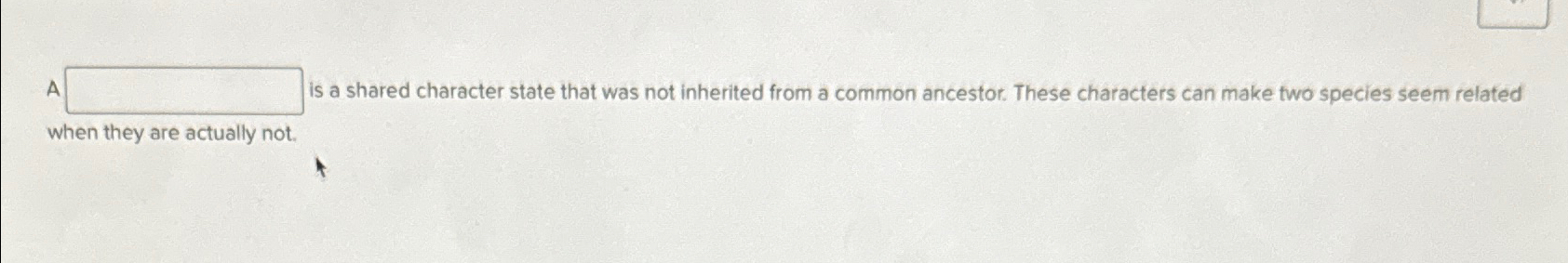 Solved A is a shared character state that was not inherited | Chegg.com