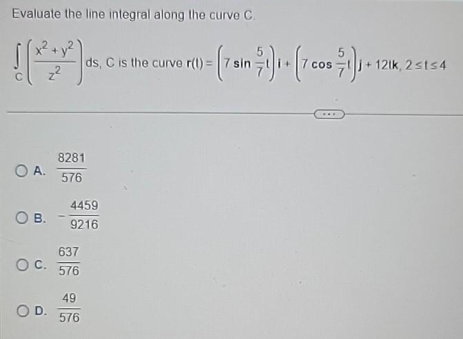 Solved Evaluate the line integral along the curve | Chegg.com