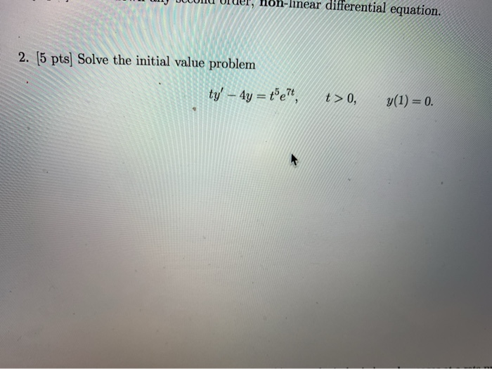 Solved non-linear differential equation. 2. (5 pts) Solve | Chegg.com