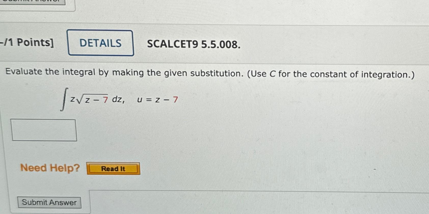 Solved SCALCET9 5.5.008.Evaluate the integral by making the | Chegg.com