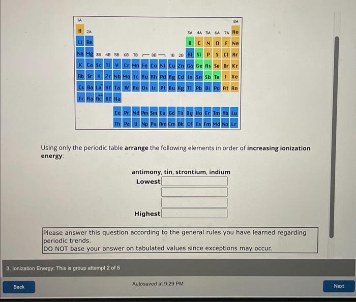 Solved Using only the periodic table arrange the following | Chegg.com